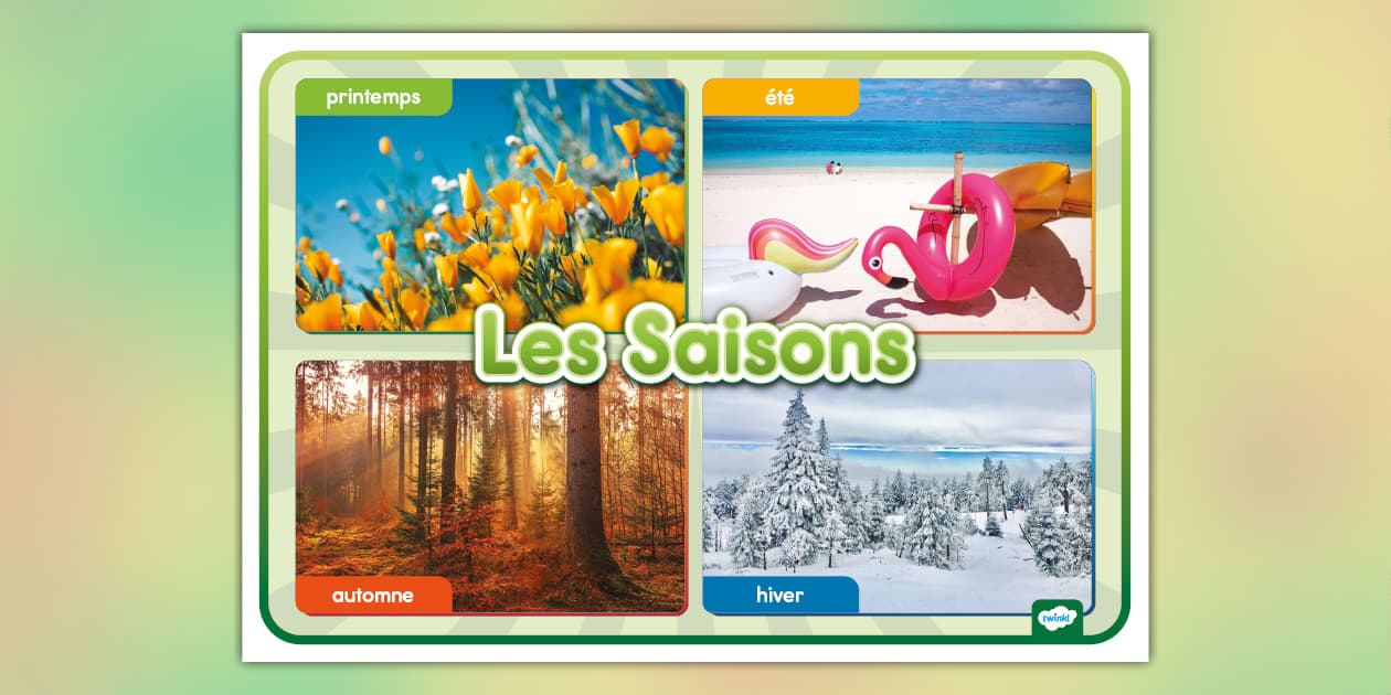 Affiche : Les Saisons - Twinkl Gestion de Classe - Twinkl