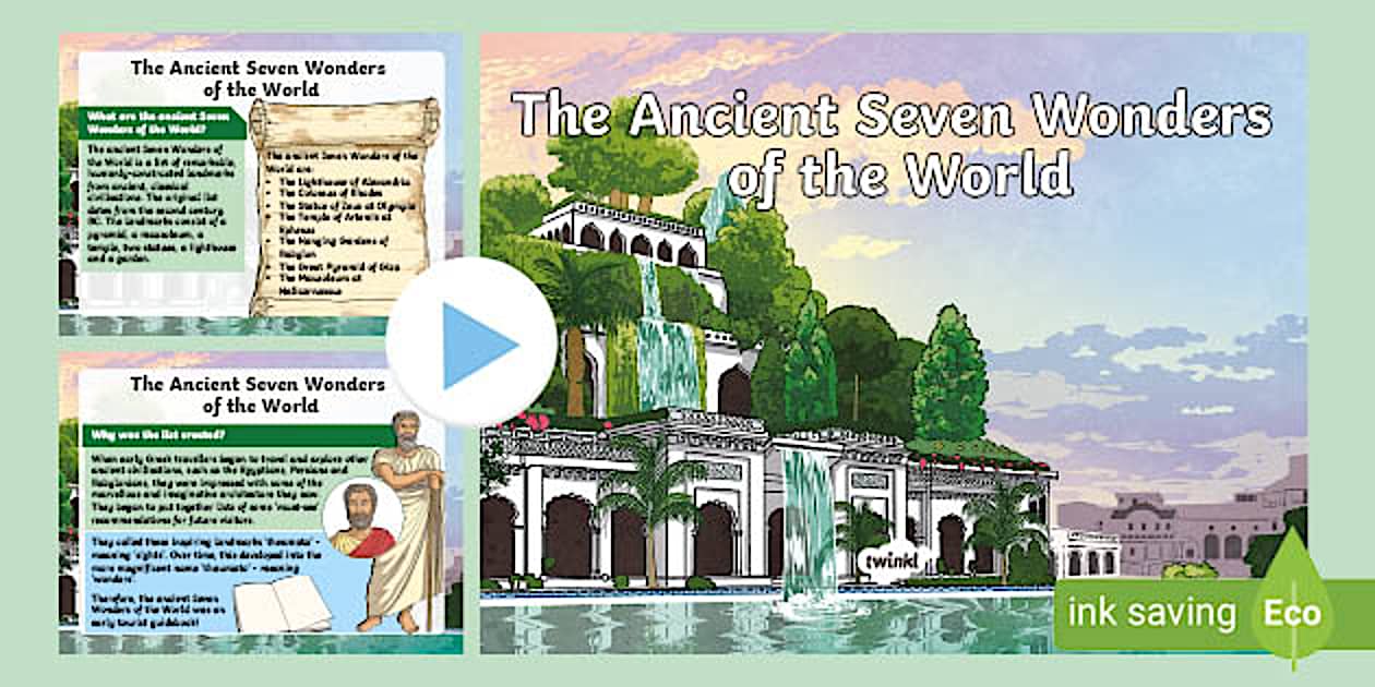 KS2 The Ancient Seven Wonders of the World PPT - Twinkl