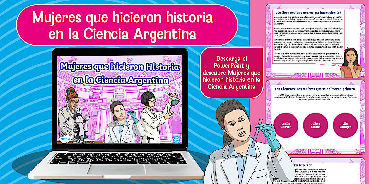 PowerPoint: Mujeres que hicieron historia en la Ciencia Argentina