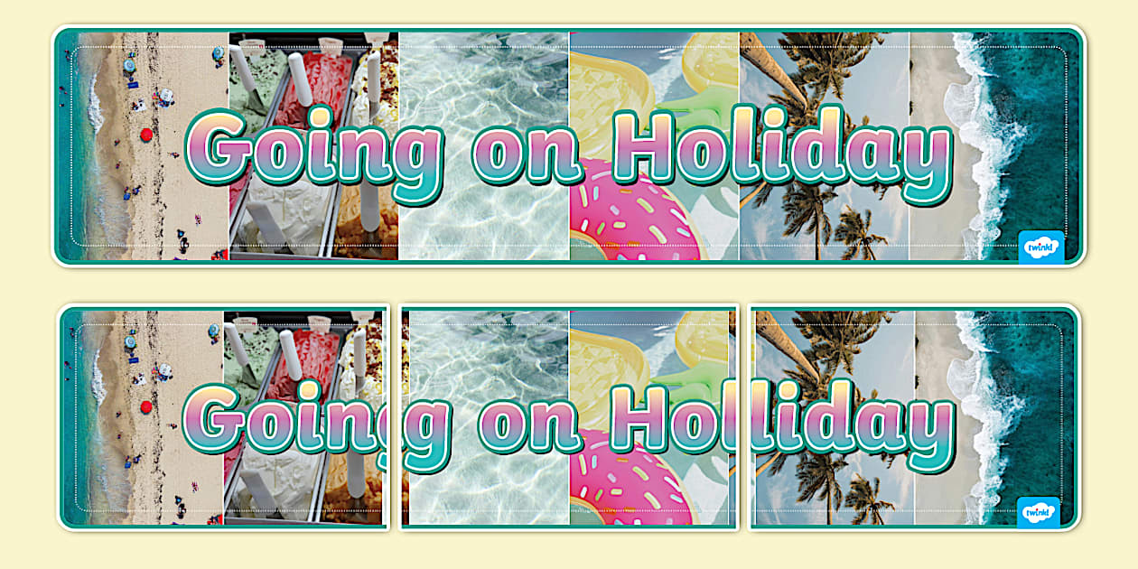 Going on Holiday Photo Display Banner