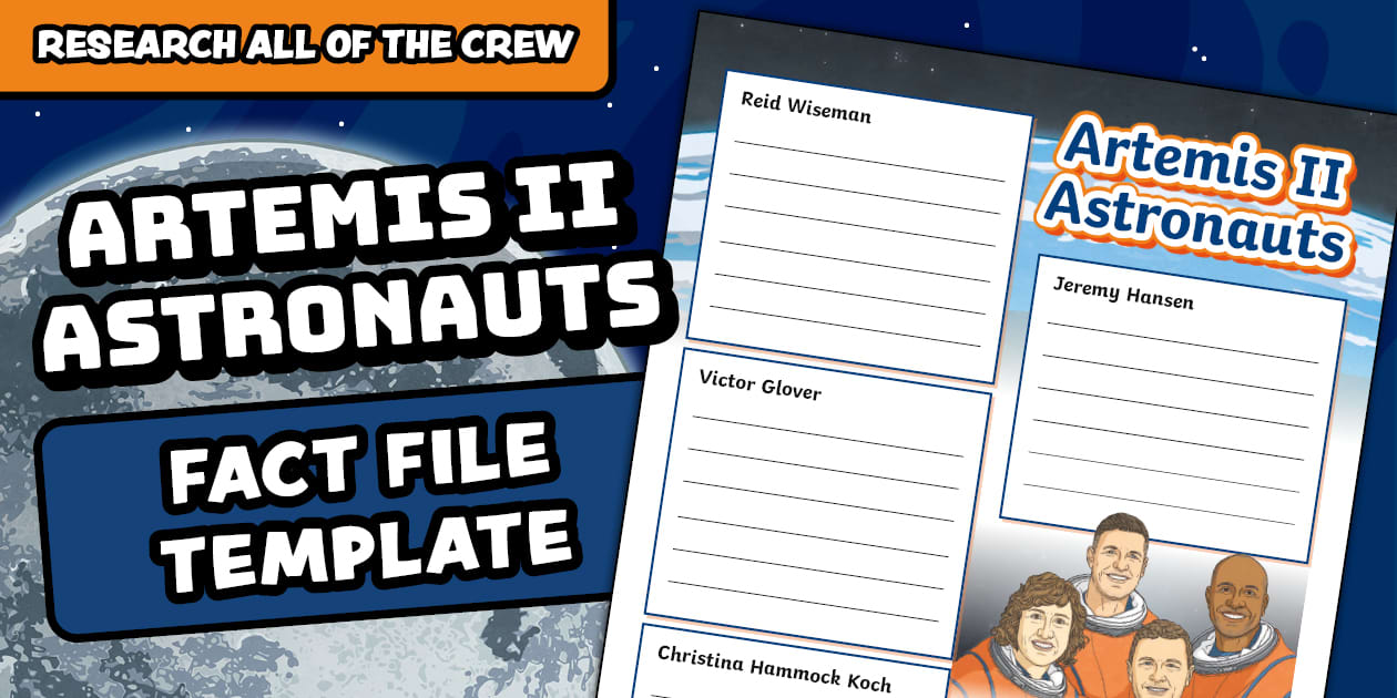 Artemis II Astronauts Fact File Template