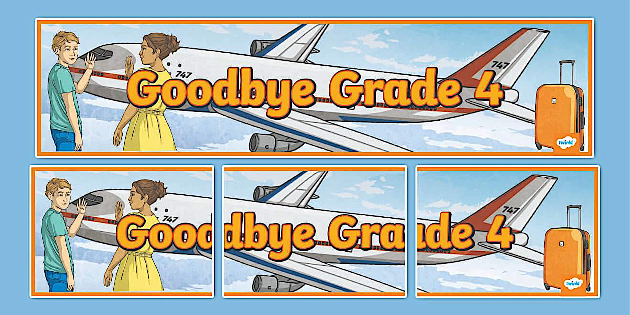 Goodbye Grade 4 Display Banner (professor feito) - Twinkl
