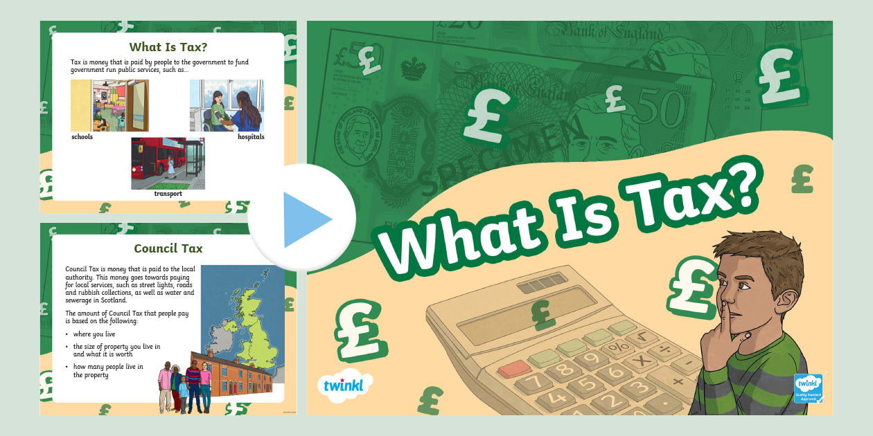 Financial Literacy: What Is Tax? PowerPoint (teacher made)