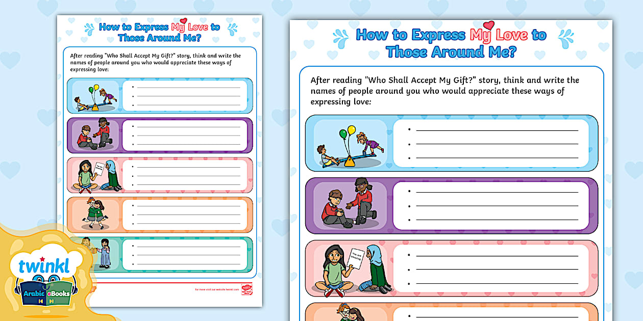How to Express My Love to Those Around Me Worksheet - Twinkl