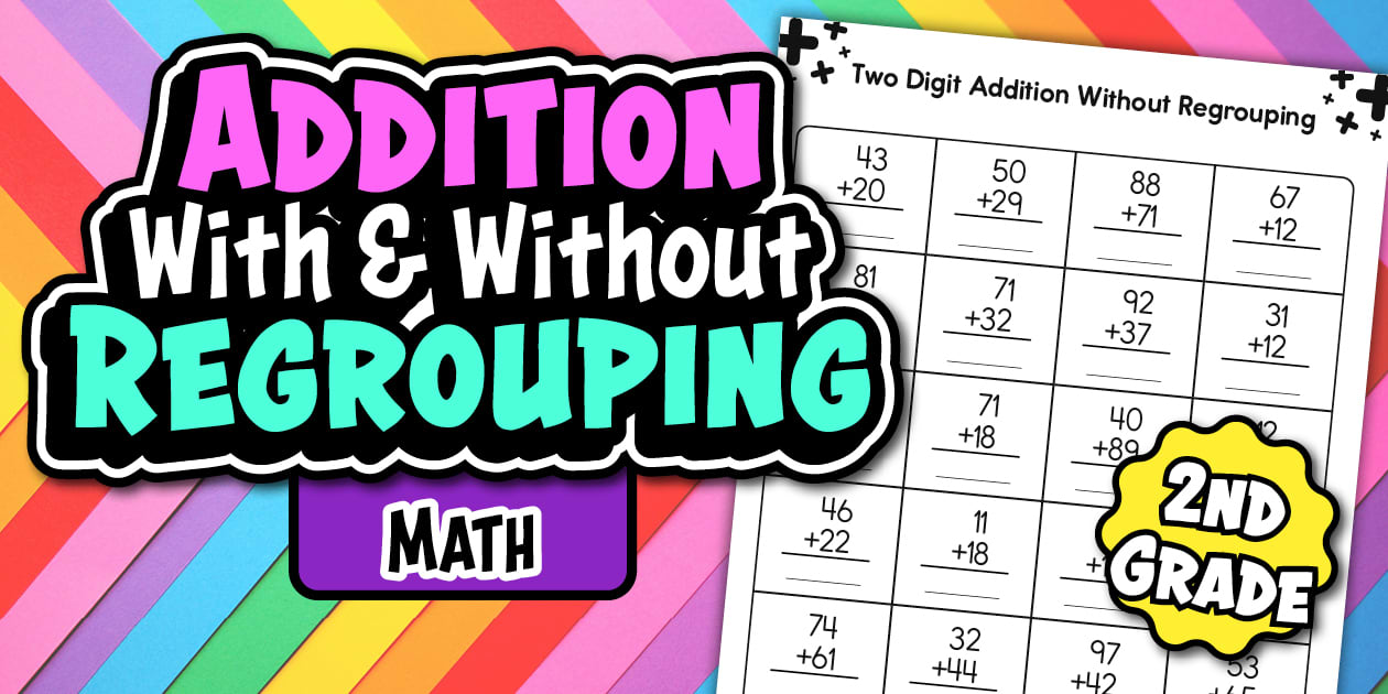 2-Digit Addition With and Without Regrouping | Math | Twinkl USA