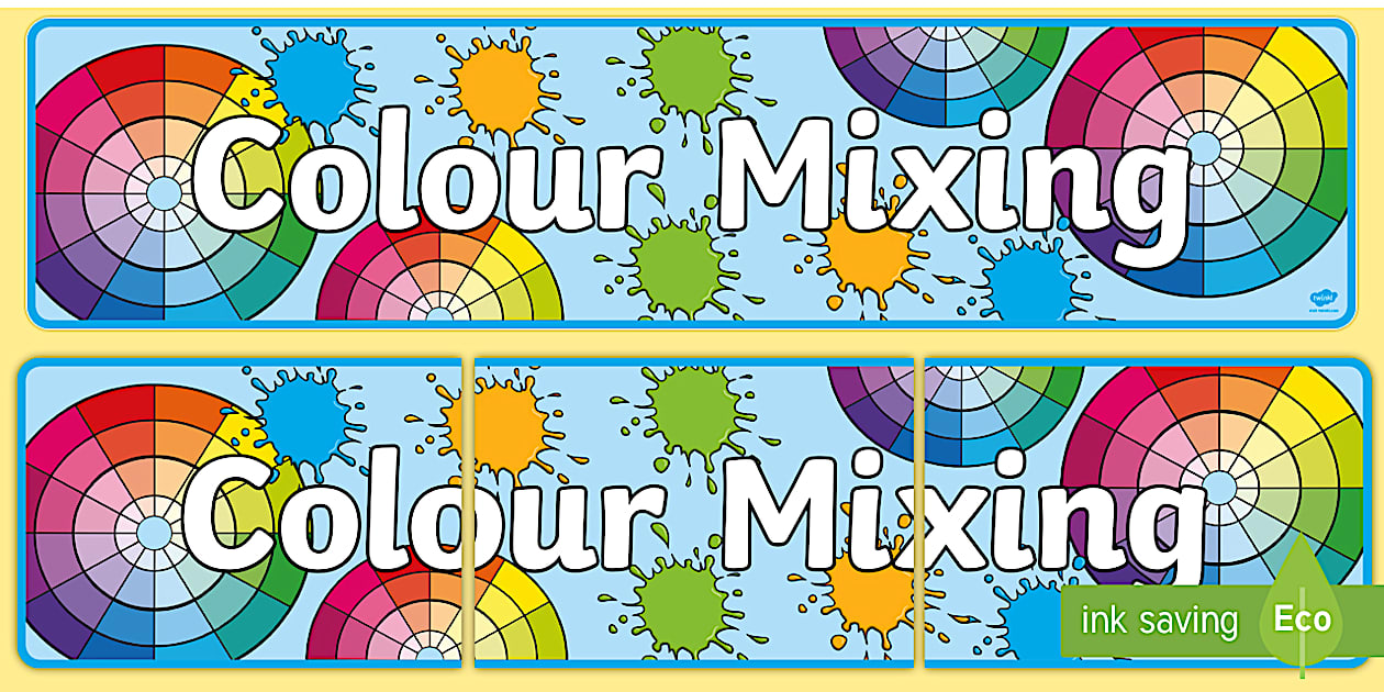 👉 Colour Mixing Display Banner (teacher made) - Twinkl