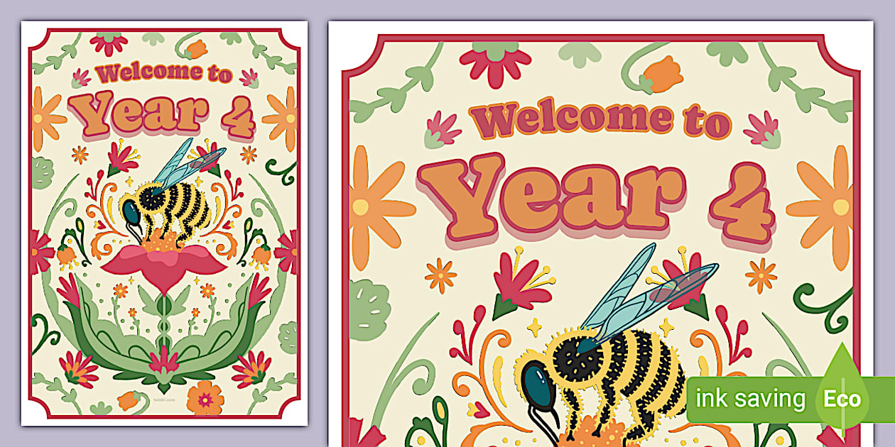 Bee-Themed Welcome to Year 4 Display Poster - Twinkl
