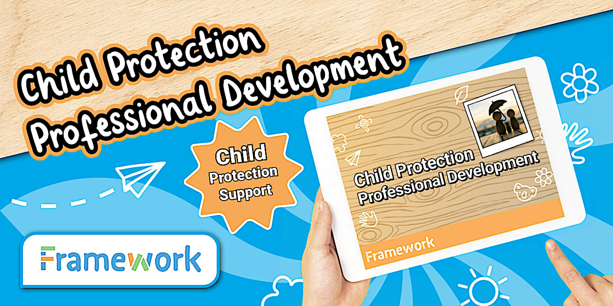 Child Protection Professional Development Presentation
