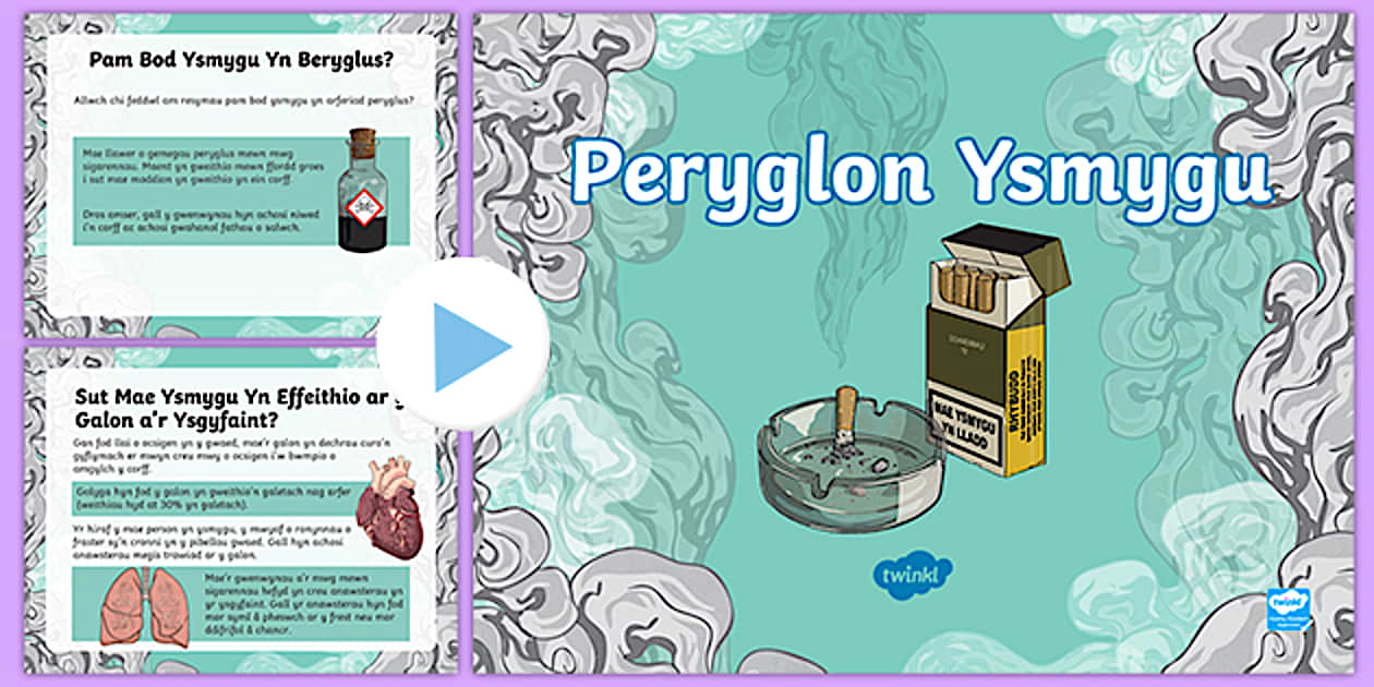 Pŵerbwynt Diwrnod Dim Ysmygu - Peryglon Ysmygu - Twinkl
