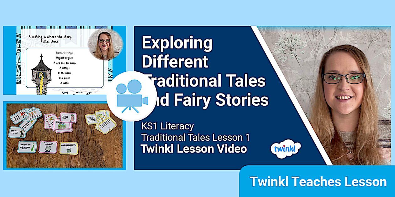 Year 2 (Ages 6-7) Traditional & Fairy Tales: Video Lesson 1