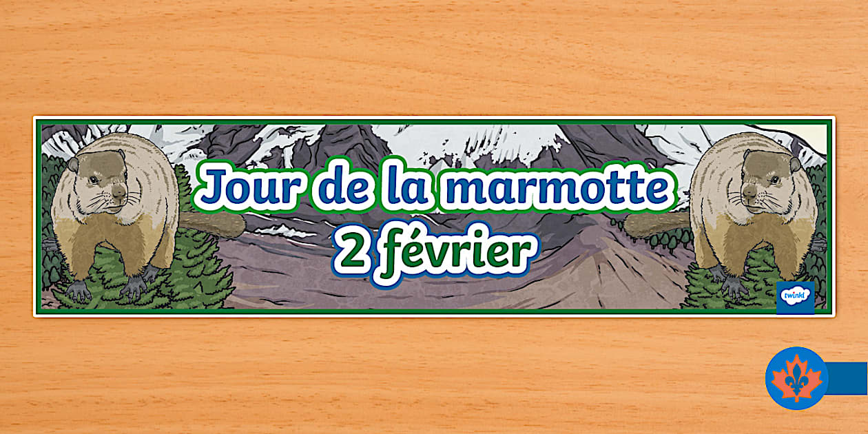Groundhog Day Intermediate Banner French (teacher made)