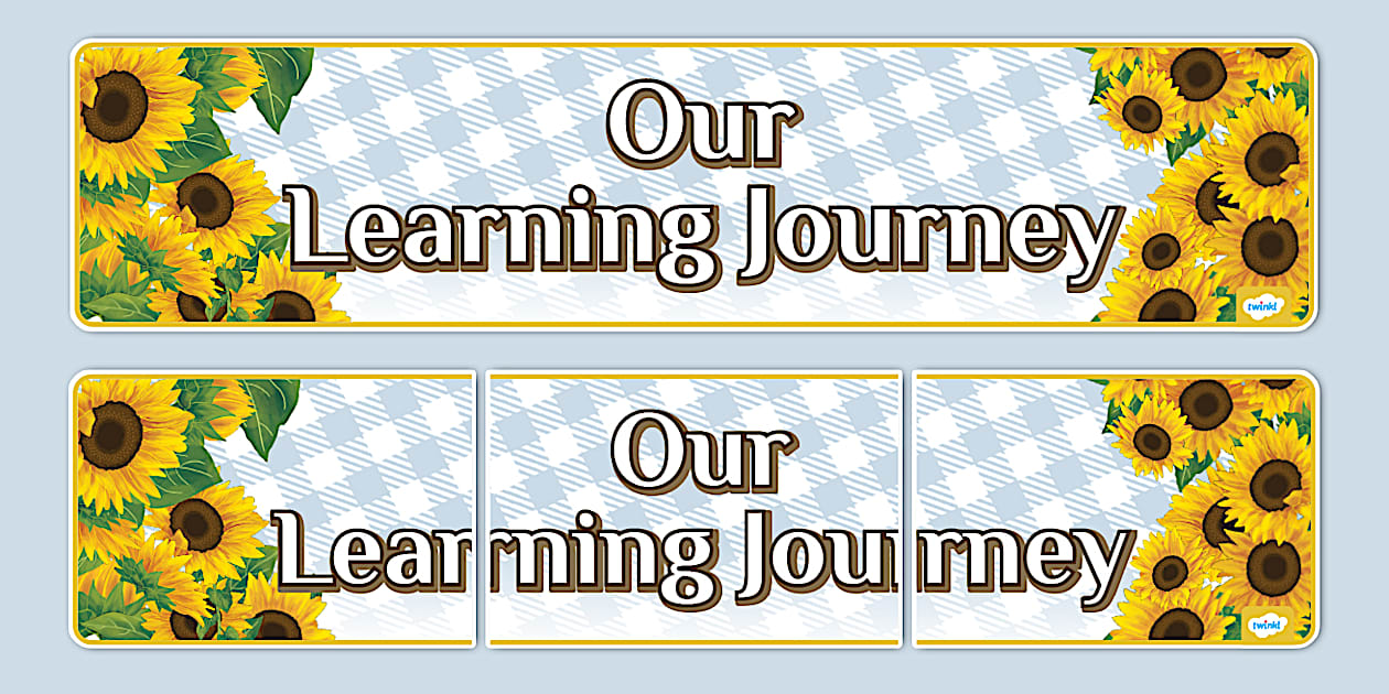 Sunflower-Themed Our Learning Journey Display Banner
