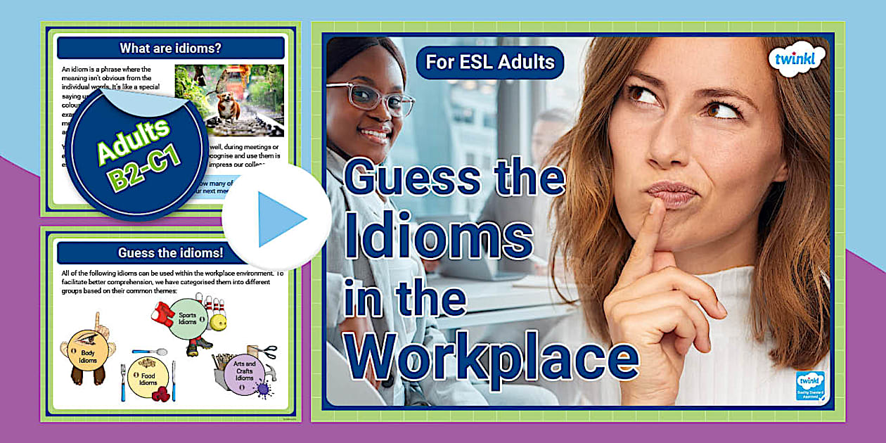 ESL Guess the Idioms in the Workplace [Adults, B2-C1]