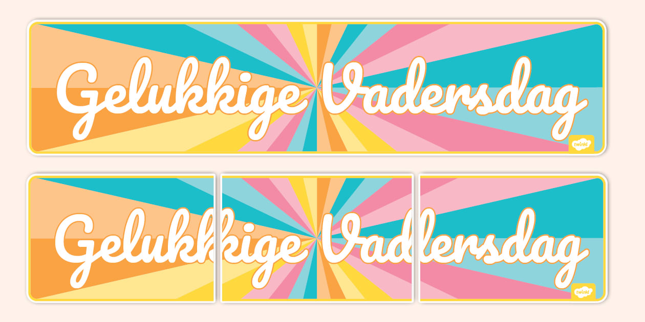 Gelukkige Vadersdag Vertoonbanier (teacher made) - Twinkl