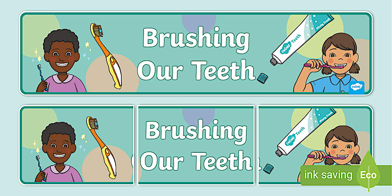 Brushing Our Teeth Display Banner (teacher made) - Twinkl