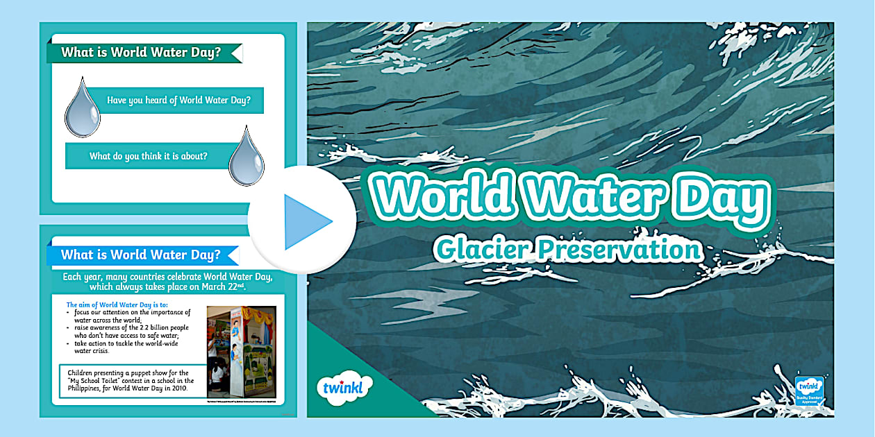 World Water Day PowerPoint (teacher made) - Twinkl