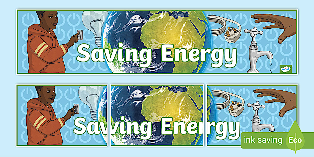 Saving Energy Display Banner (Teacher-Made) - Twinkl