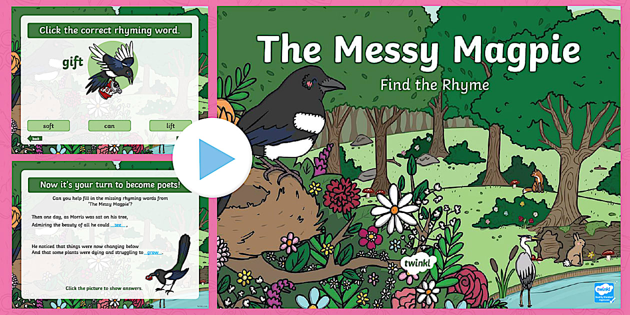 The Messy Magpie Rhyming Activity PowerPoint (teacher made)