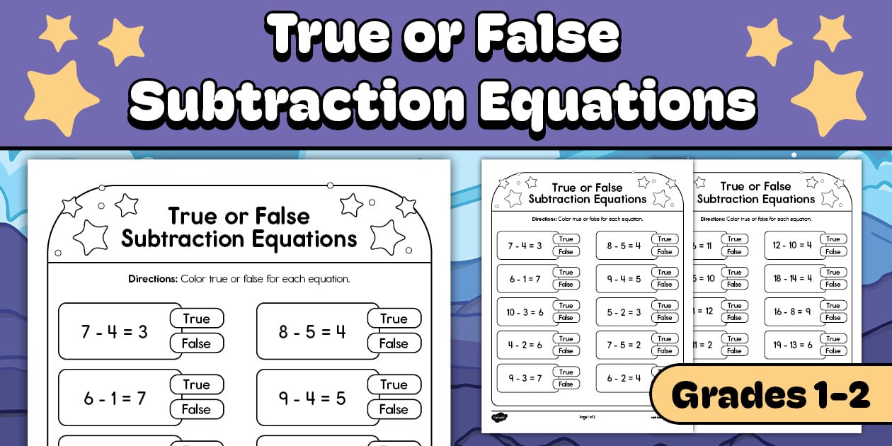 True or False Subtraction Equations Worksheet for 1st-2nd