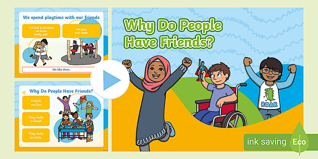 Why Do People Have Friends? PowerPoint - UAE - Twinkl
