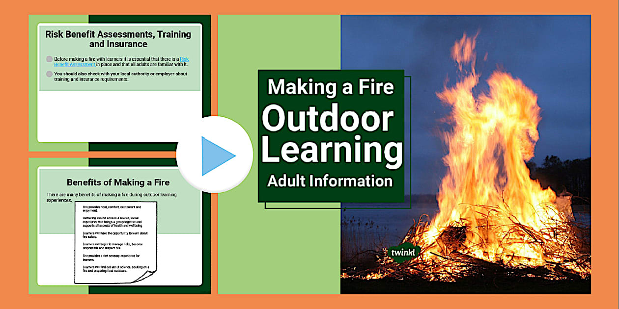 Making a Fire Outdoor Learning Adult Information PowerPoint