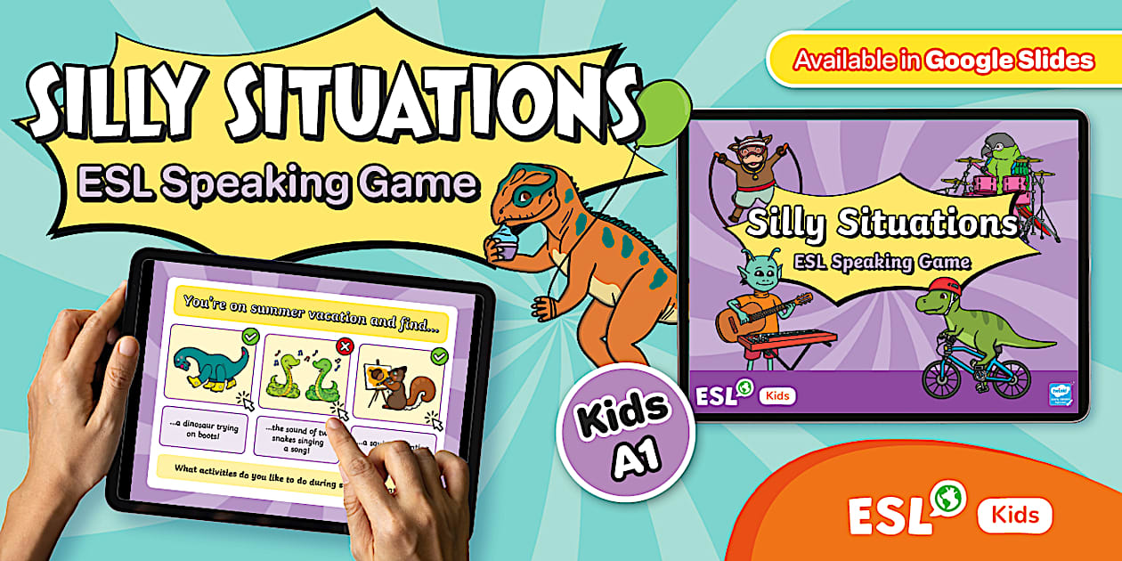 ESL Silly Situations: PPT Speaking Game [Kids, A1]