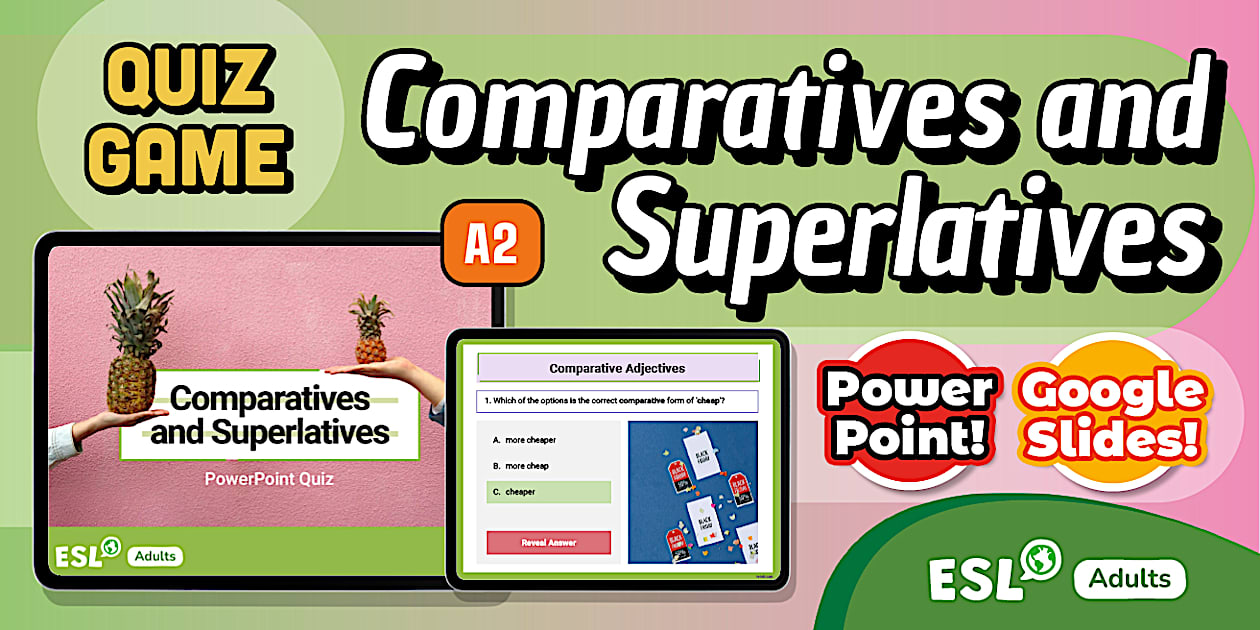 ESL Comparatives and Superlatives PPT Quiz for A2 adults