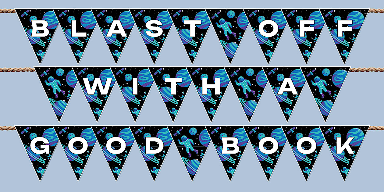 Blast Off with a Good Book Space-Themed Display Bunting