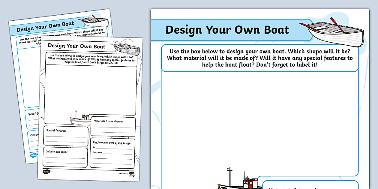 Design Your Own Boat Activity Sheet (teacher made) - Twinkl