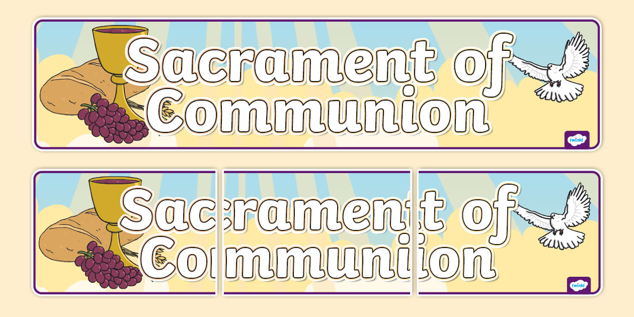 Sacrament of Communion Display Banner (teacher made)
