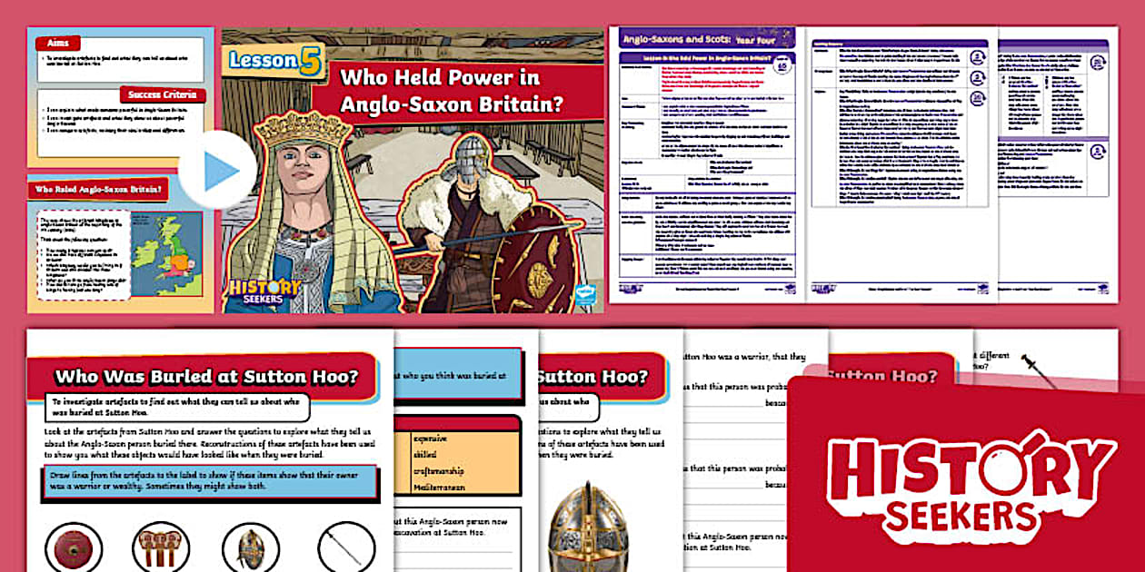 History Seekers: LKS2: Anglo-Saxons and Scots: Lesson 5