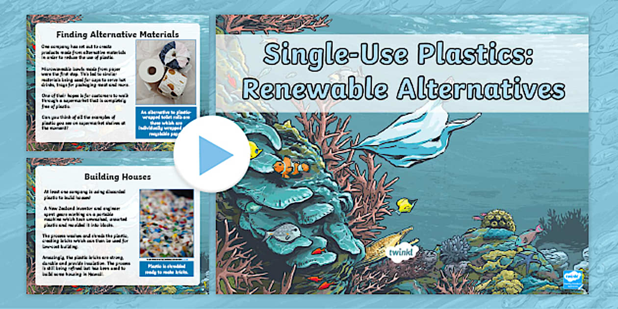 KS2 Single-Use Plastic Examples and Alternatives PowerPoint