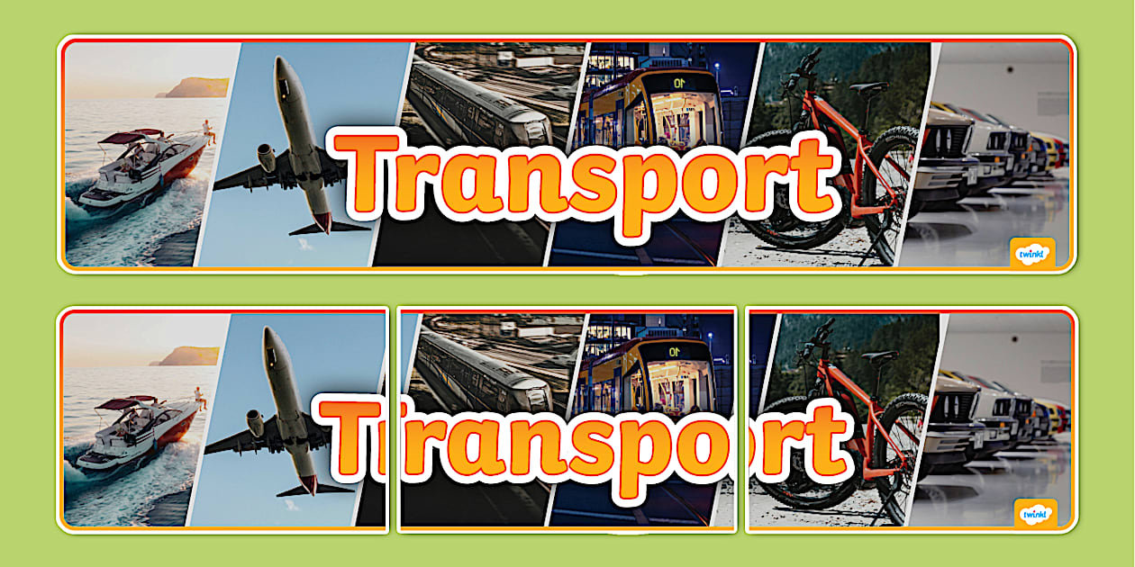 Transport Photo Display Banner (Teacher-Made) - Twinkl