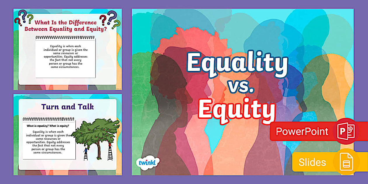 Equality vs. Equity PowerPoint & Google Slides - Twinkl