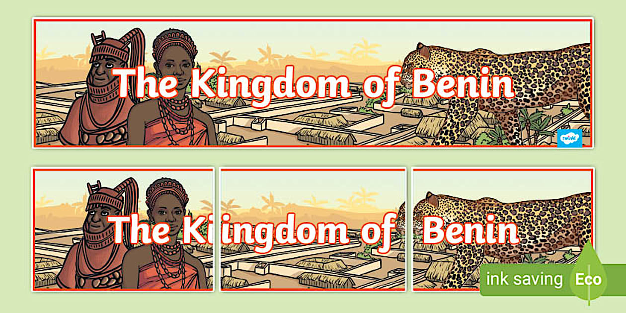 The Kingdom of Benin Display Banner (teacher made) - Twinkl