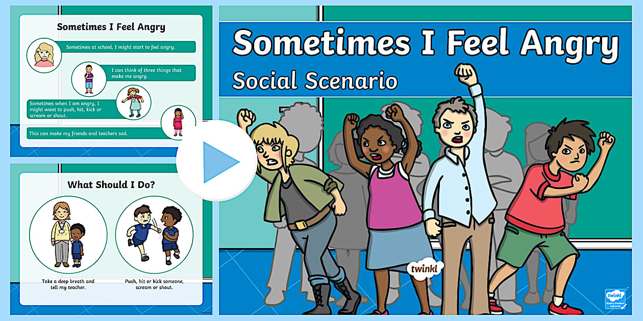 Sometimes I Feel Angry Social Scenario PowerPoint - Twinkl