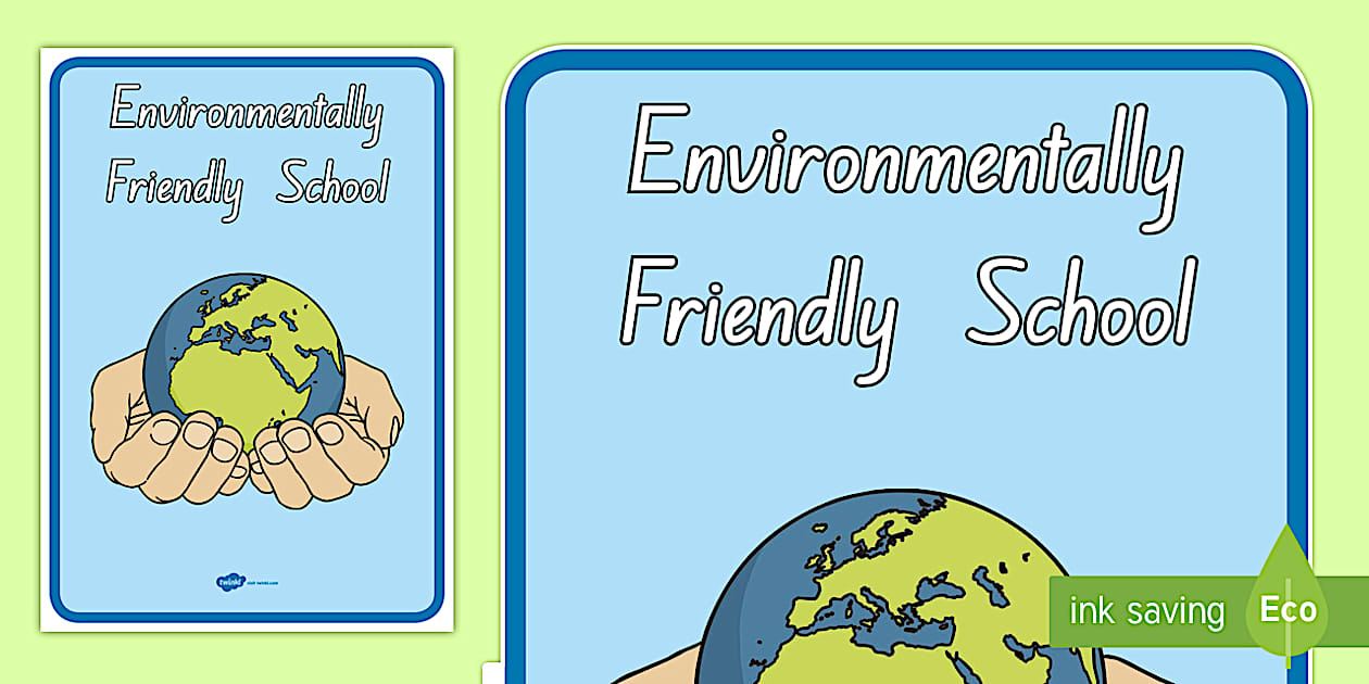 Environmentally Friendly School Display Poster - Twinkl