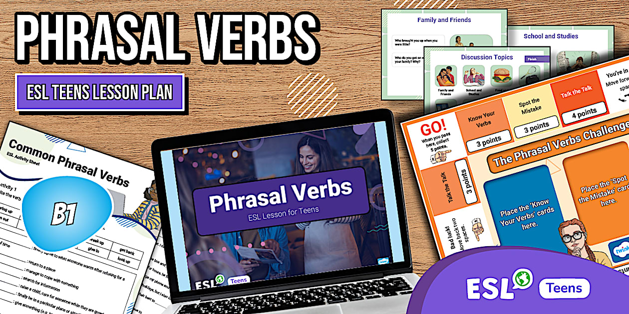 Phrasal Verbs Lesson Plan for Teens B1