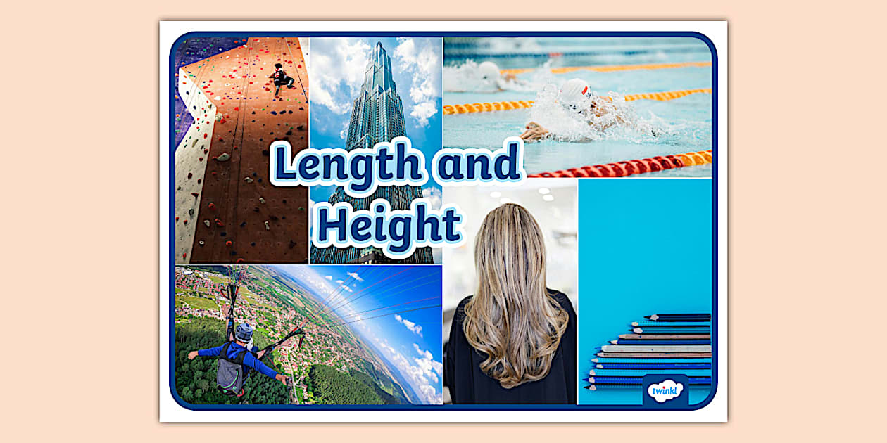 Length and Height Display Poster (teacher made) - Twinkl