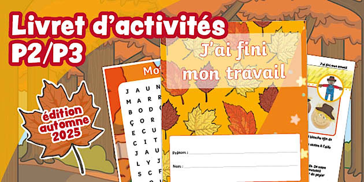 J'ai fini mon travail - Livret d'activités P2/P3 - édition automne 2025