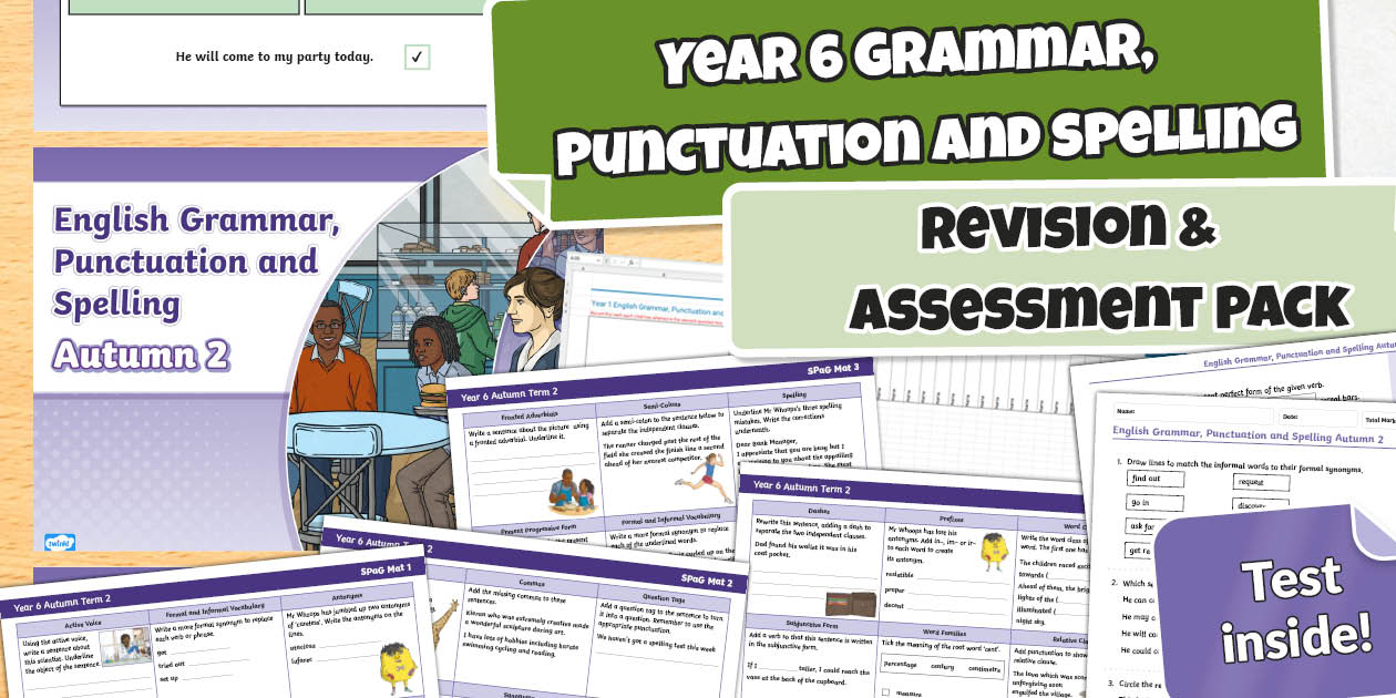 Year 6 Autumn 2 Grammar, Punctuation and Spelling Pack