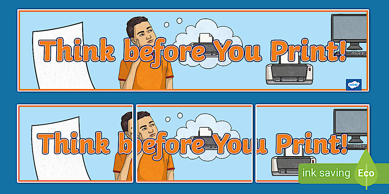 Think before You Print Display Banner (teacher made)