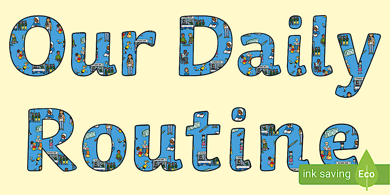 Our Daily Routine - Display Lettering (teacher made)