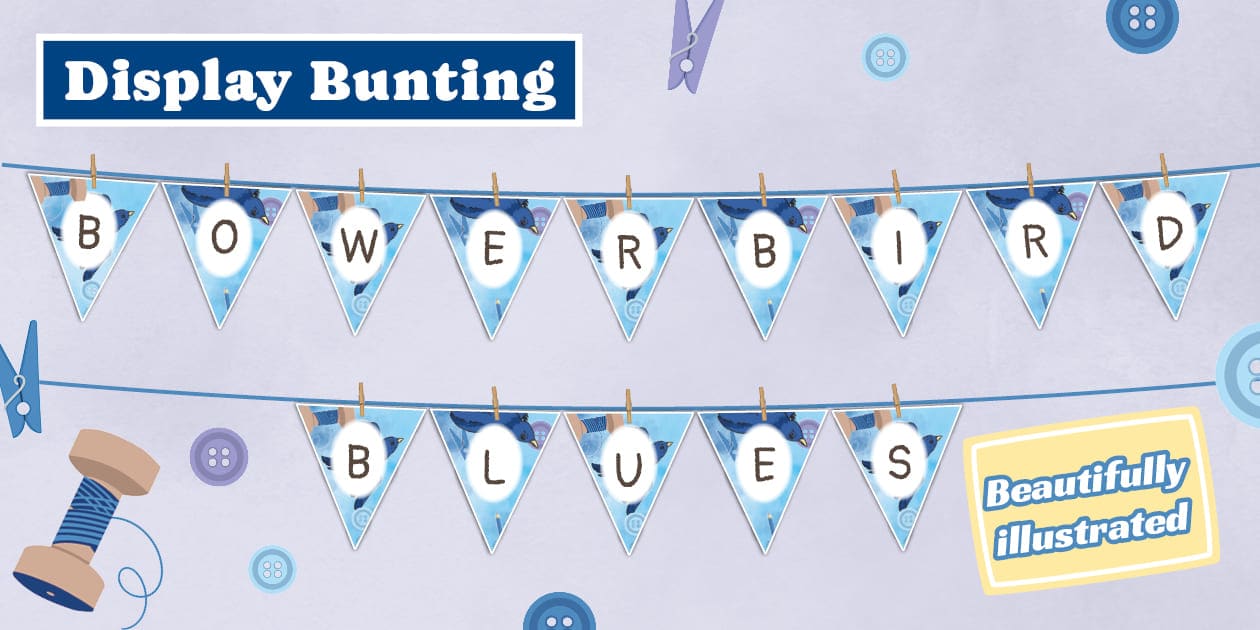 Bowerbird Blues Display Bunting | Twinkl