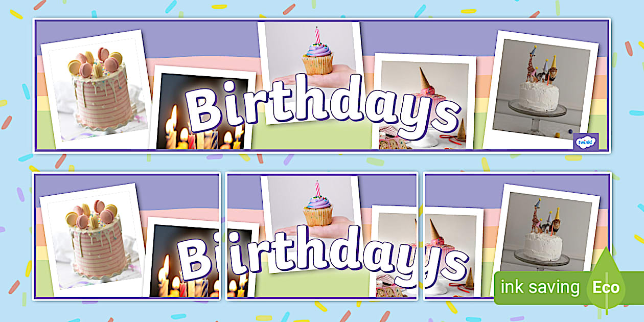 Birthdays Photo Display Banner (teacher made) - Twinkl