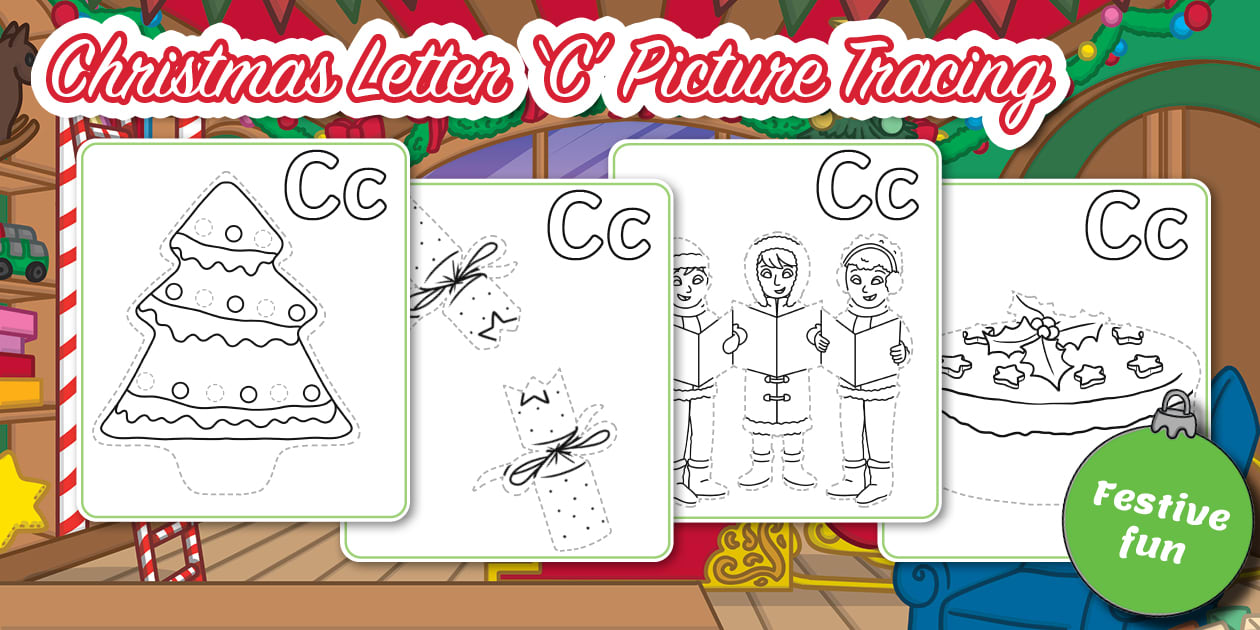 * NEW * Christmas-Themed Letter 'C' Pictures Tracing Worksheet