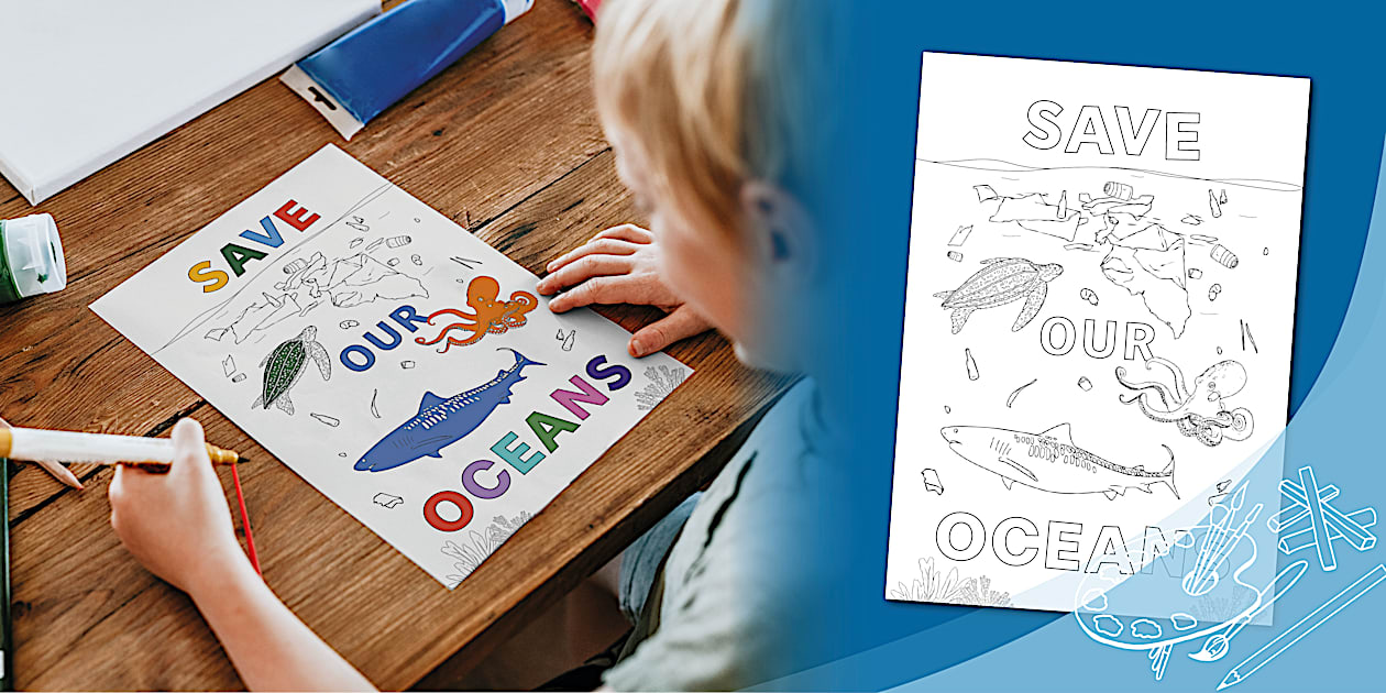 Save Our Oceans Colouring Activity Poster - Twinkl