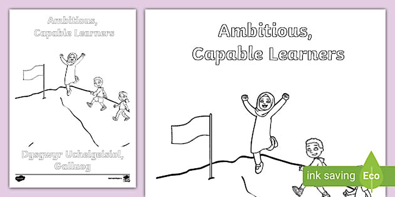 Dysgwyr Uchelgeisiol, Galluog/Ambitious, Capable Learners Colouring Sheet