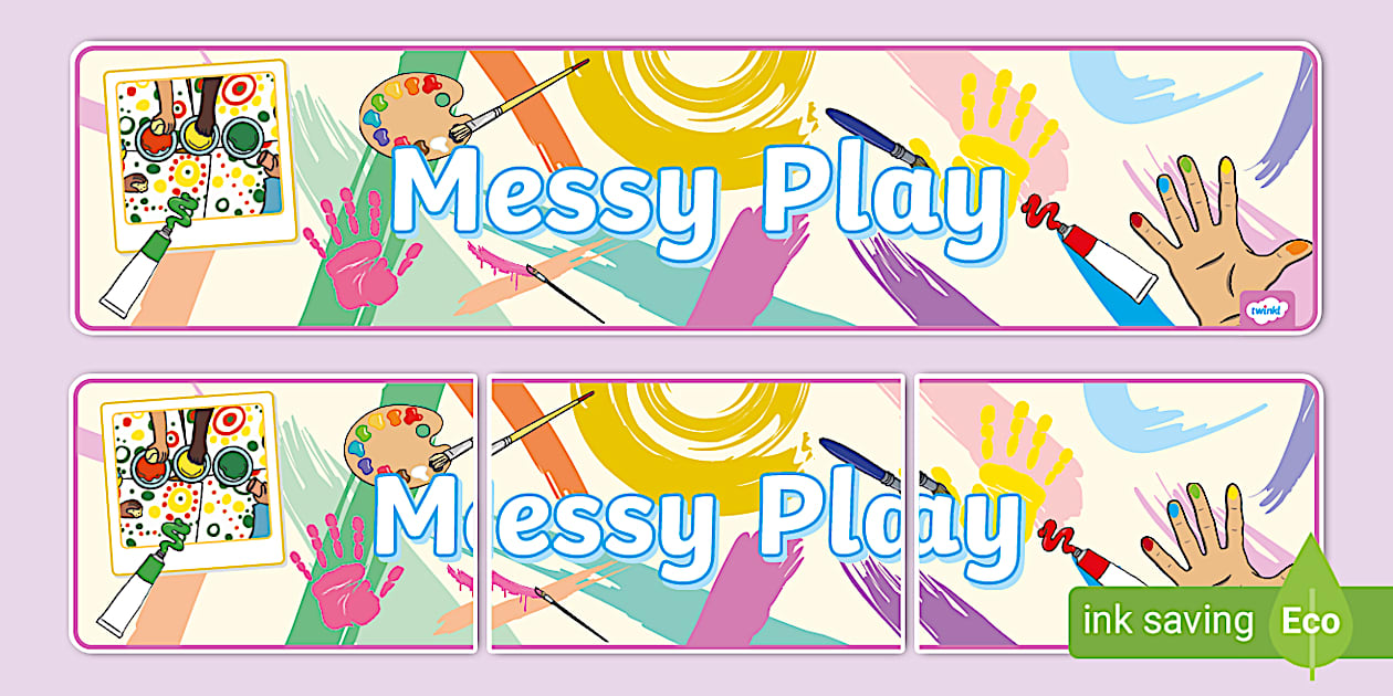 Messy Play Display Banner (teacher made) - Twinkl