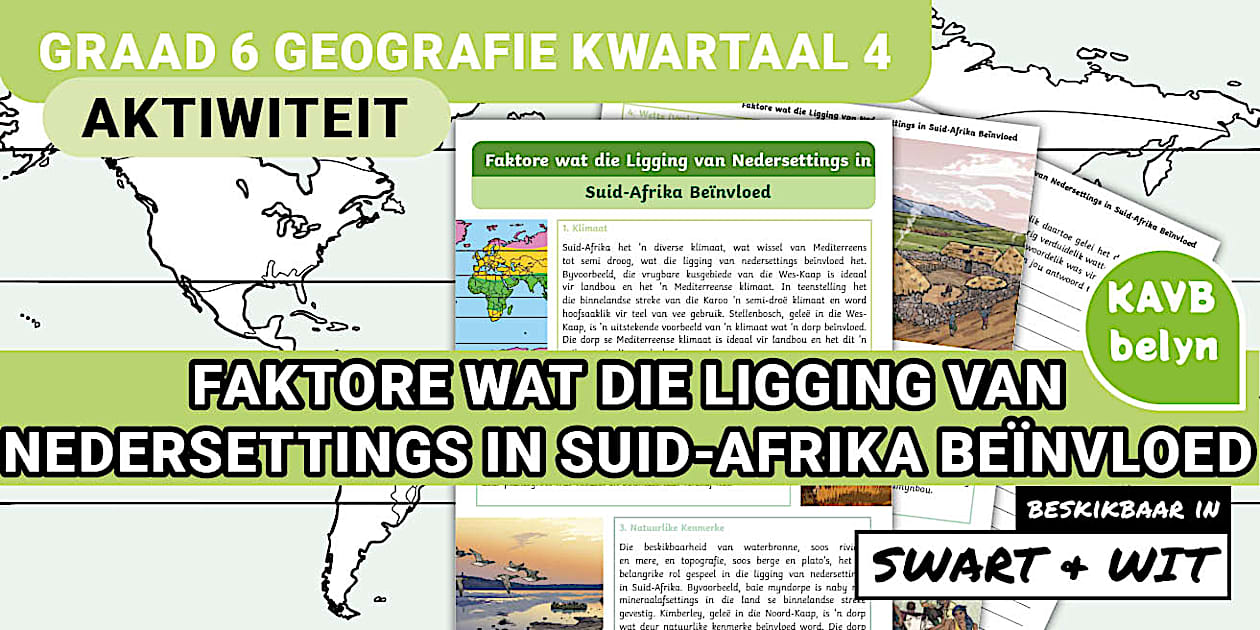 Gr 6 - KW 4 – Faktore van nedersettings in SA